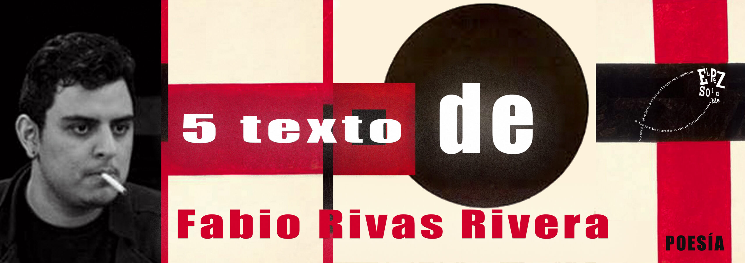 Fabio Rivas Rivera - Revista El Pez Soluble